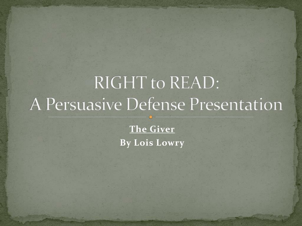 PPT - The Giver: A Persuasive Defense Presentation PowerPoint ...
