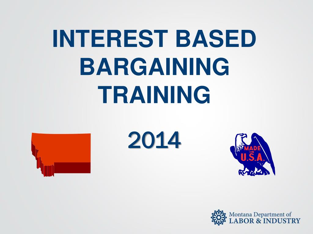 PPT - INTEREST BASED BARGAINING TRAINING PowerPoint Presentation, free ...