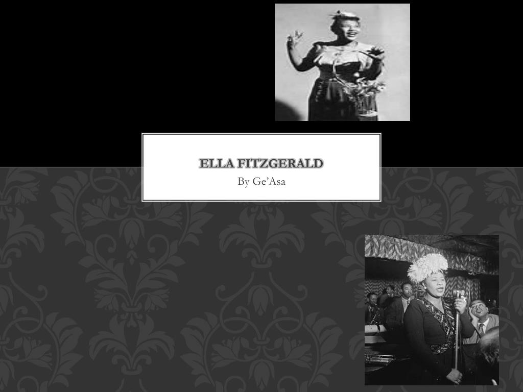 PPT - Ella Fitzgerald PowerPoint Presentation, free download - ID:2113988