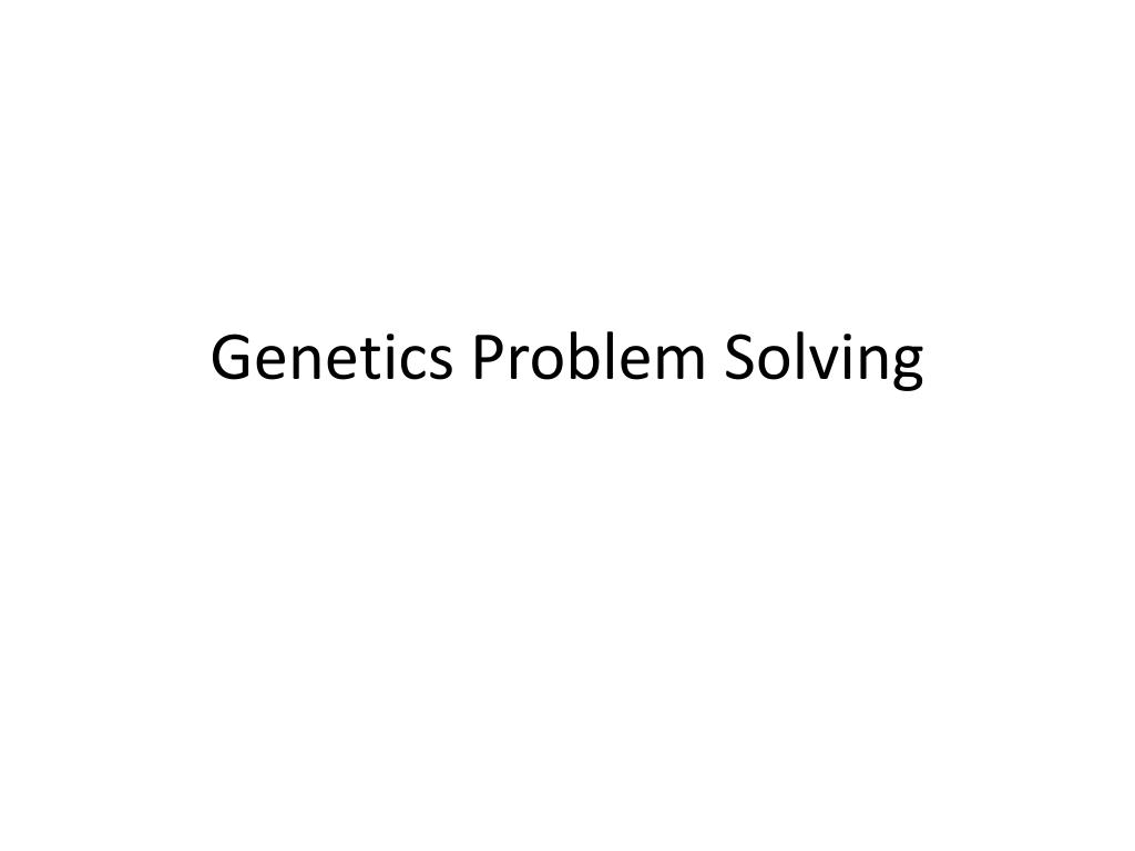 PPT - Genetic Problem Solving: Understanding Punnett Squares PowerPoint ...