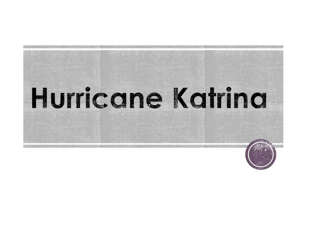 PPT - Hurricane Katrina PowerPoint Presentation, free download - ID:2115385