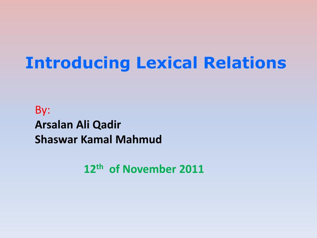 PPT - Introducing Lexical Relations PowerPoint Presentation, free download - ID:2115588