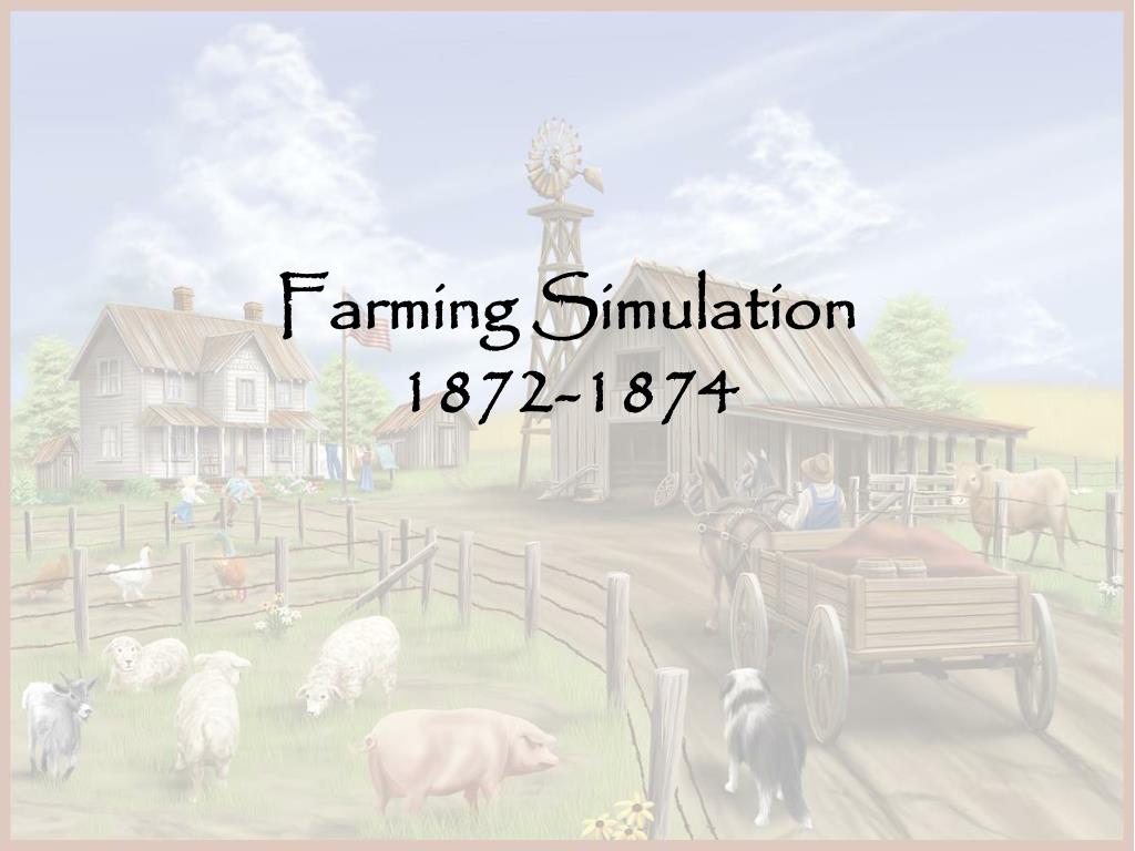 PPT - Farming Simulation 1872-1874 PowerPoint Presentation, free ...