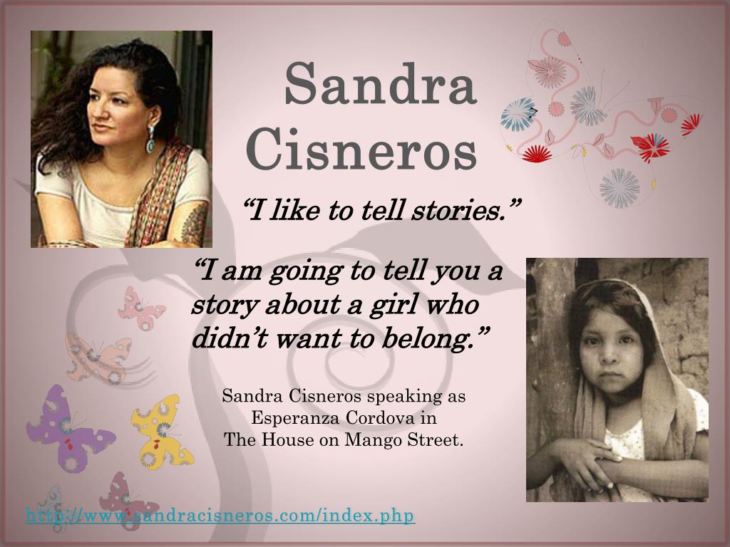 PPT - Sandra Cisneros PowerPoint Presentation, free download - ID:2116738
