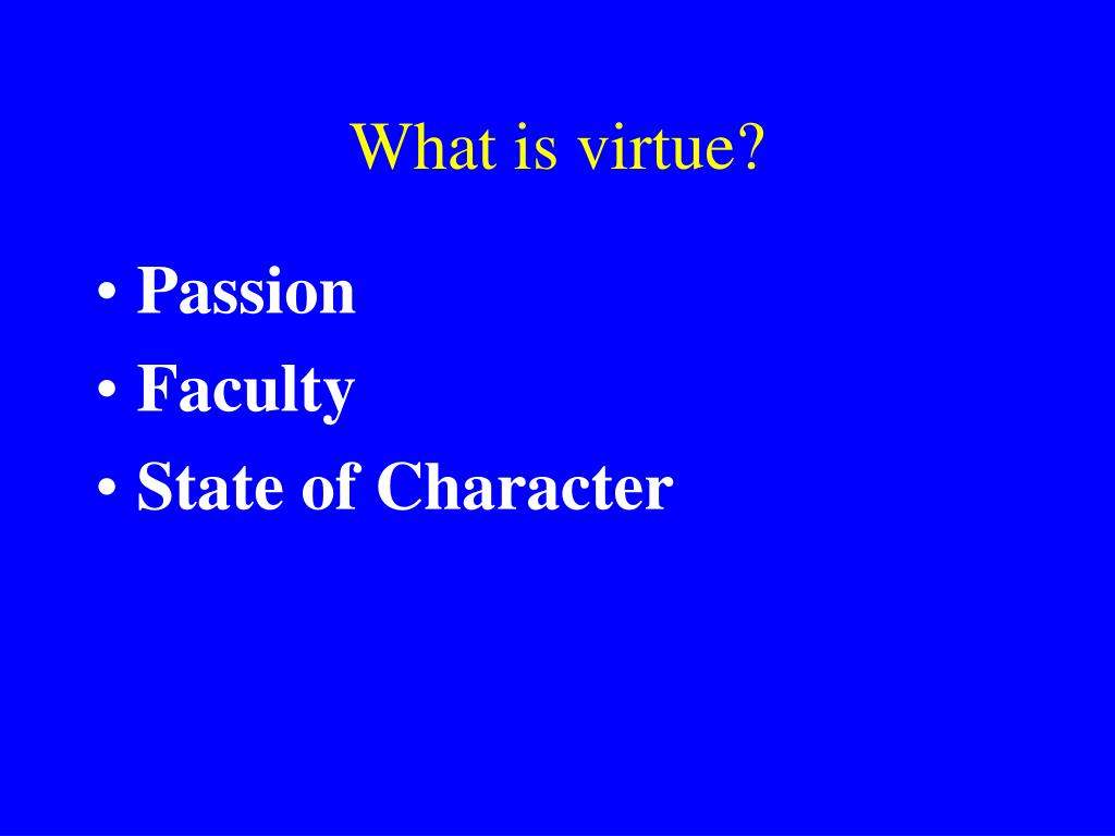 PPT - What is virtue? PowerPoint Presentation, free download - ID:2117237