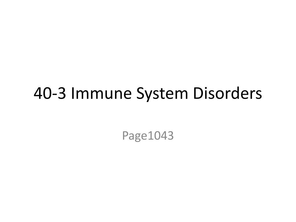 PPT - 40-3 Immune System Disorders PowerPoint Presentation, free ...