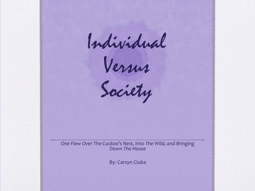 PPT - Individual Versus Society PowerPoint Presentation, free download ...