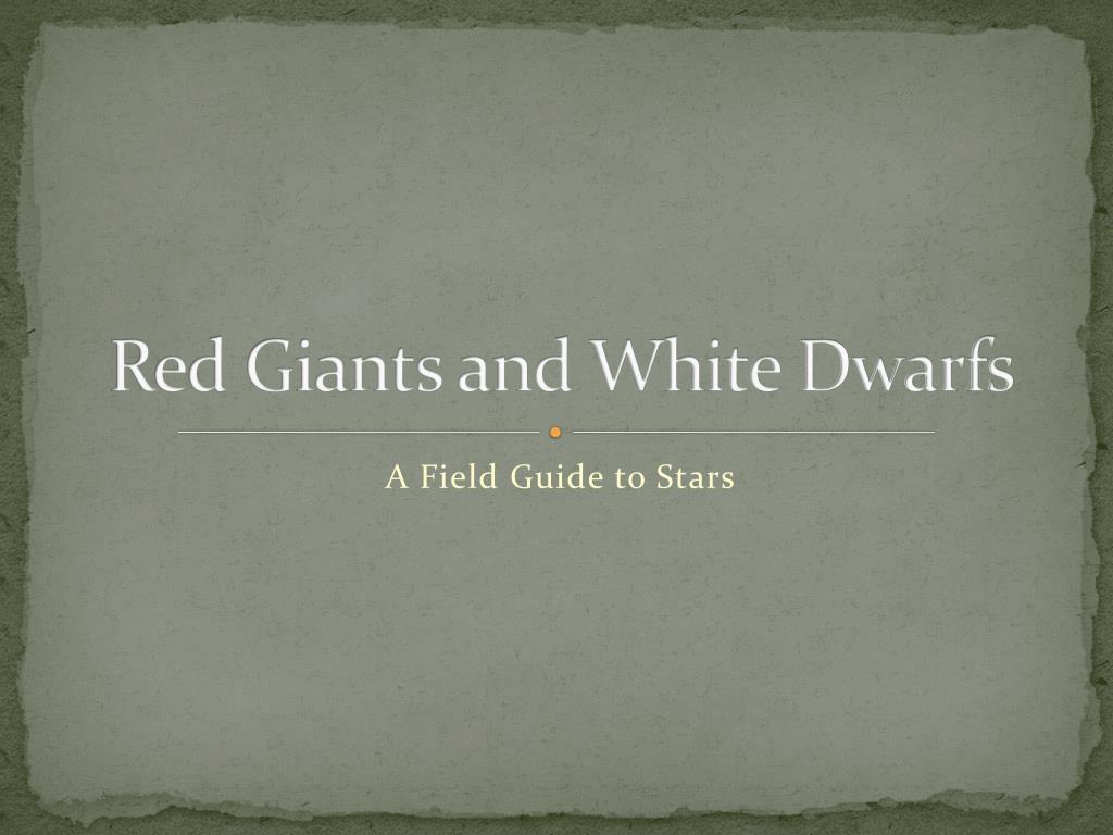 PPT - Red Giants and White Dwarfs PowerPoint Presentation, free ...