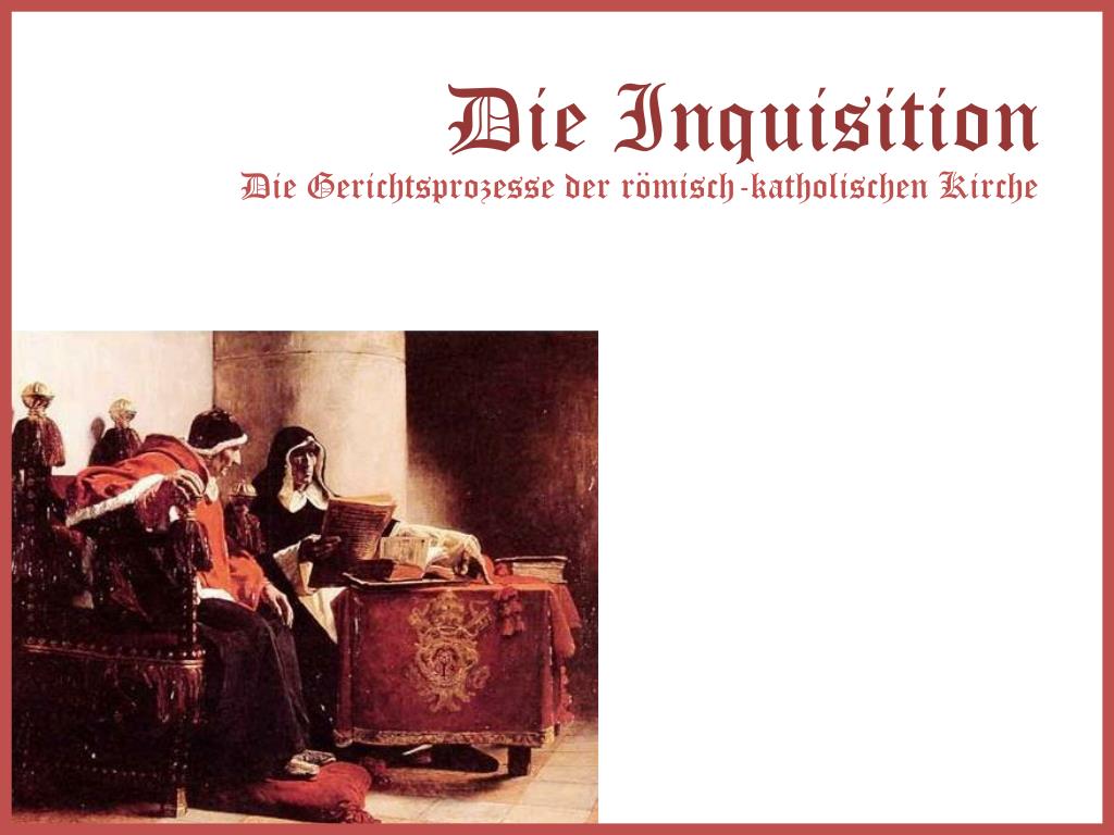 PPT - Die Inquisition PowerPoint Presentation, free download - ID:2119864