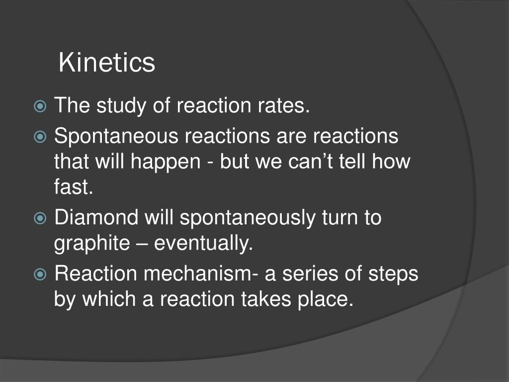 PPT - Kinetics PowerPoint Presentation, free download - ID:2120190