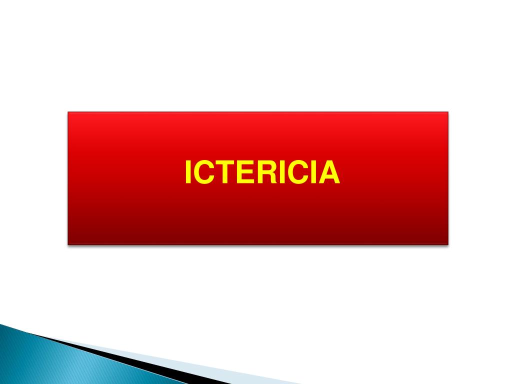 PPT - ICTERICIA PowerPoint Presentation, free download - ID:2121772