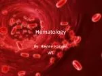 PPT - Hematology PowerPoint Presentation, free download - ID:3074089