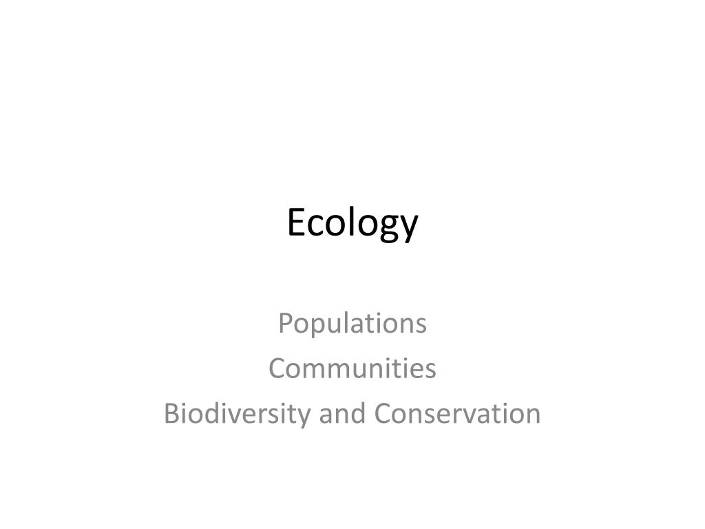 PPT - Ecology PowerPoint Presentation, free download - ID:2122382