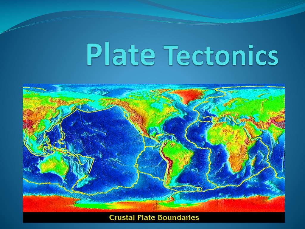 PPT - Plate Tectonics PowerPoint Presentation, free download - ID:2122700