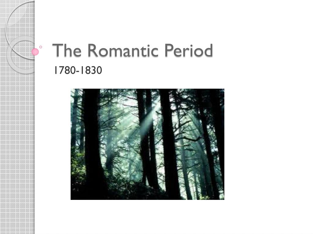 PPT - The Romantic Period PowerPoint Presentation, free download - ID ...