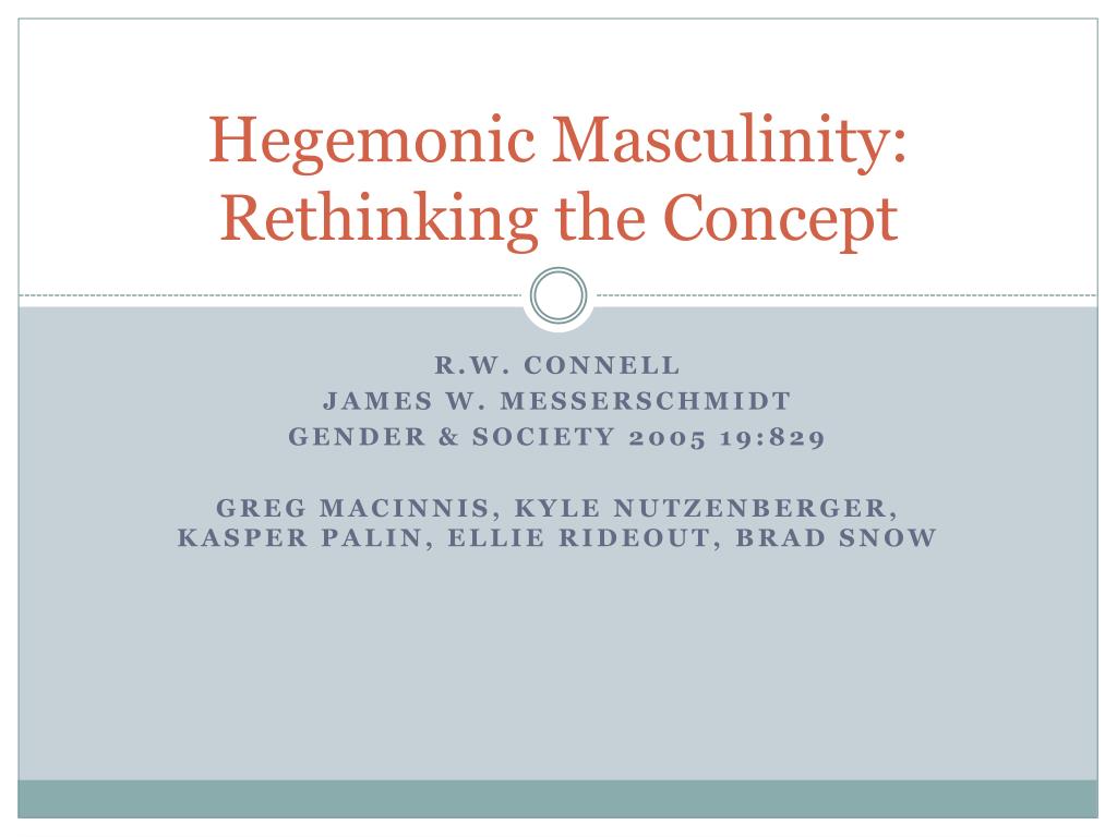 PPT - Hegemonic Masculinity: Rethinking the Concept PowerPoint ...
