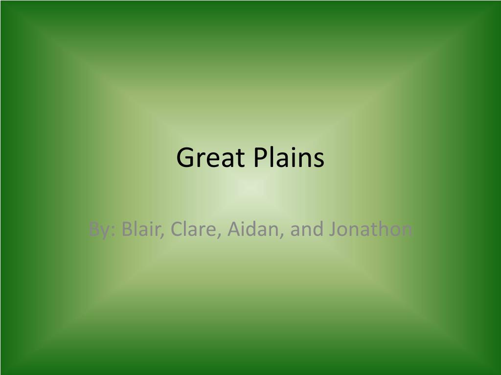 PPT - Great Plains PowerPoint Presentation, free download - ID:2123410