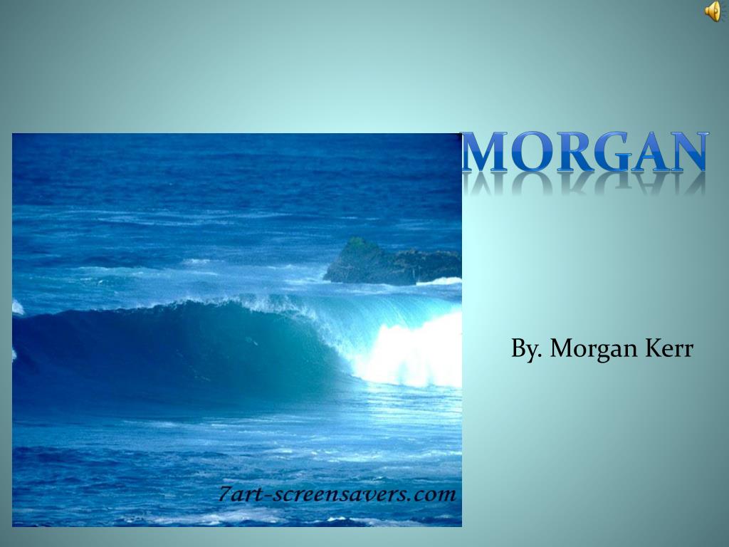 PPT - By. Morgan Kerr PowerPoint Presentation, free download - ID:2123649