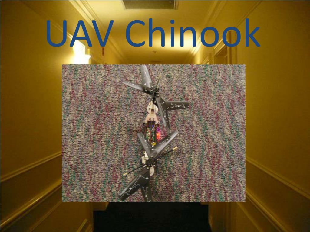 PPT - UAV Chinook PowerPoint Presentation, free download - ID:2123746