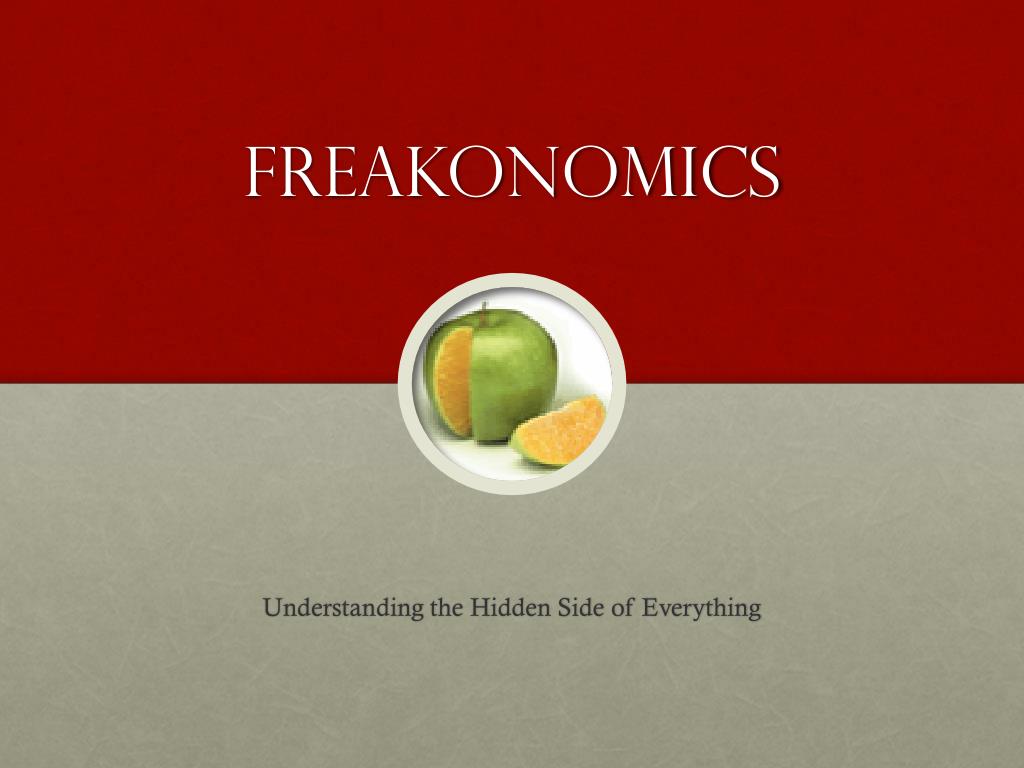 PPT - Freakonomics PowerPoint Presentation, free download - ID:2124844