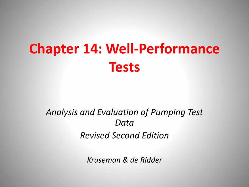 PPT - Chapter 14: Well-Performance Tests PowerPoint Presentation, free ...