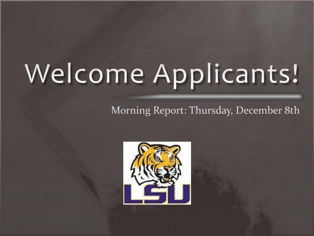 PPT - Welcome Applicants! PowerPoint Presentation, free download - ID ...
