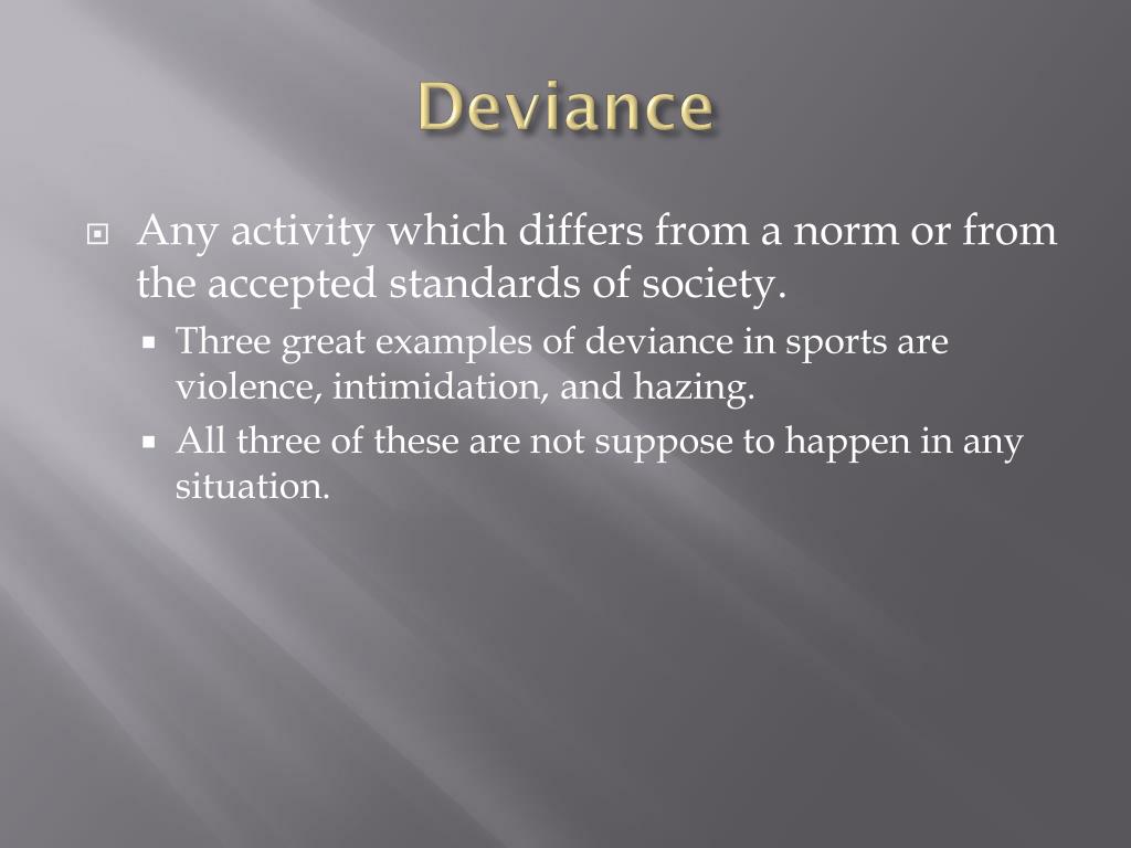 PPT - Deviance PowerPoint Presentation, free download - ID:2125736