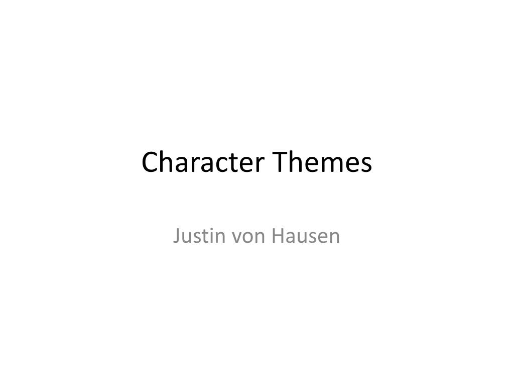 PPT - Character Themes PowerPoint Presentation, free download - ID:2126359