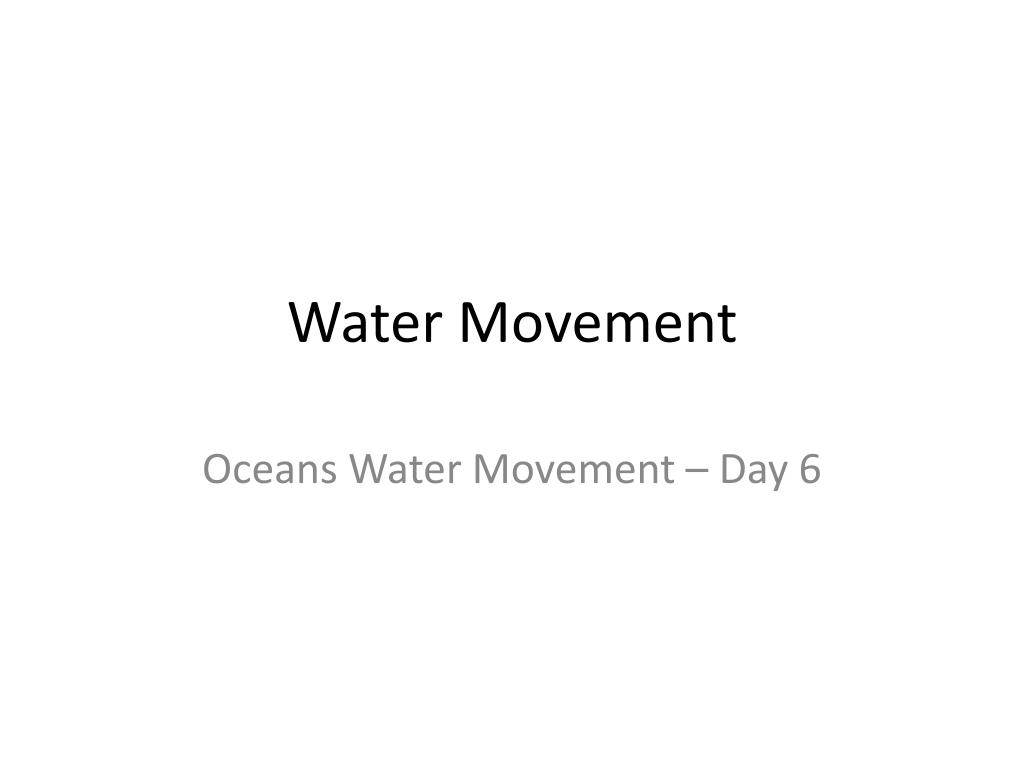 PPT - Water Movement PowerPoint Presentation, free download - ID:2126599