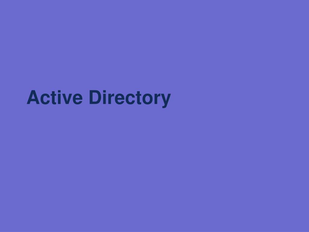 PPT - Active Directory PowerPoint Presentation, free download - ID:2127729