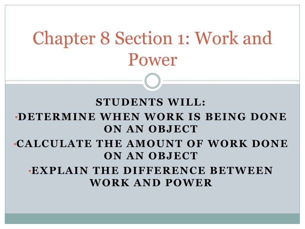 PPT - Chapter 8 Section 1: Work and Power PowerPoint Presentation, free ...