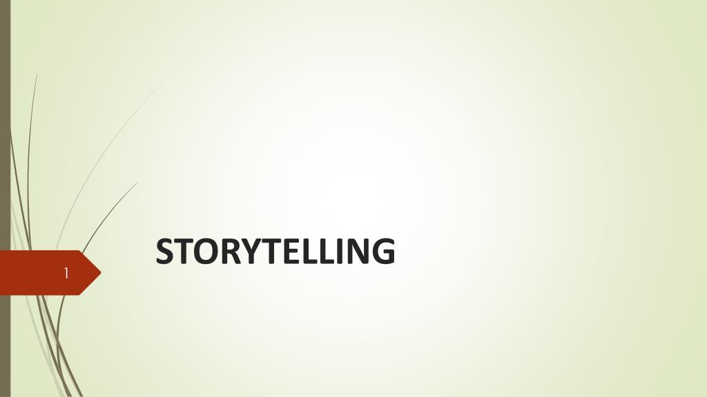 PPT - STORYTELLING PowerPoint Presentation, free download - ID:2129313