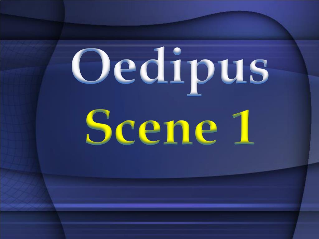PPT - Oedipus Scene 1 PowerPoint Presentation, free download - ID:2129344