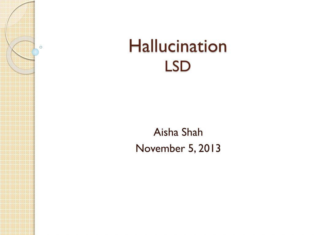 PPT - Hallucination LSD PowerPoint Presentation, free download - ID:2130249
