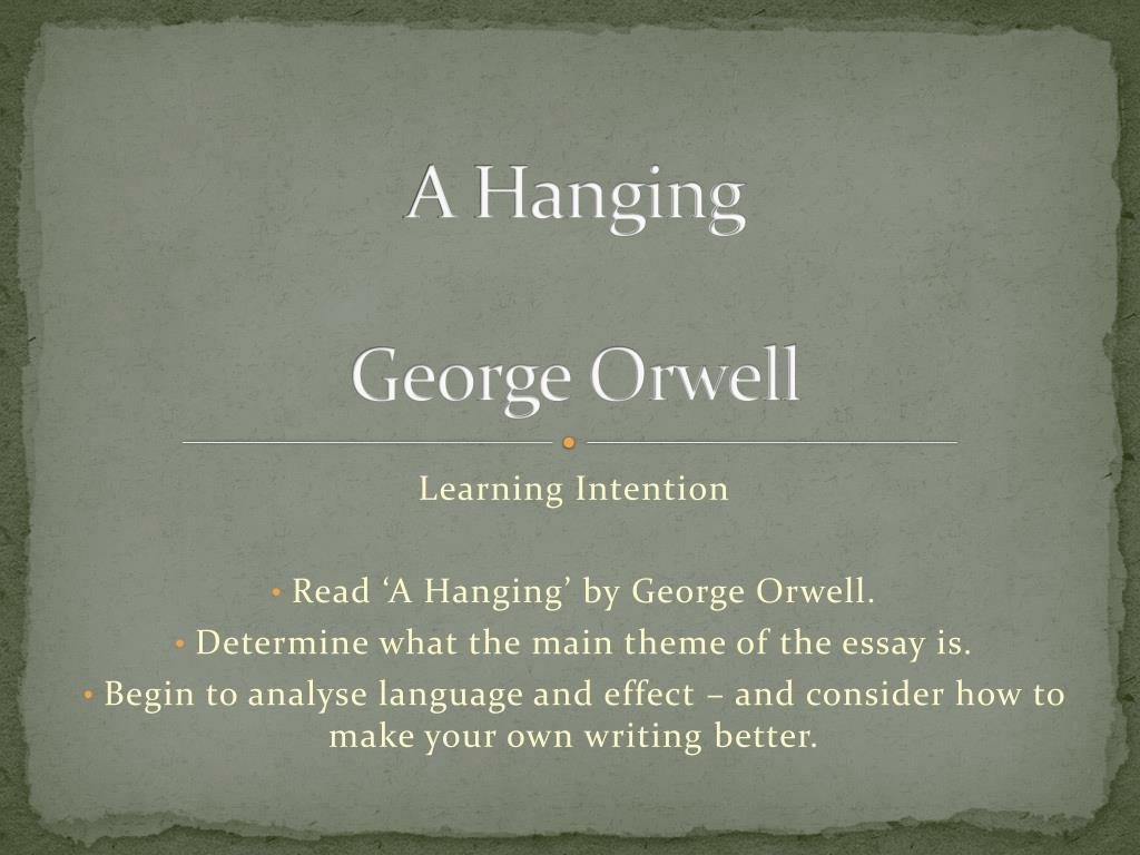 PPT - A Hanging George Orwell PowerPoint Presentation, free download ...