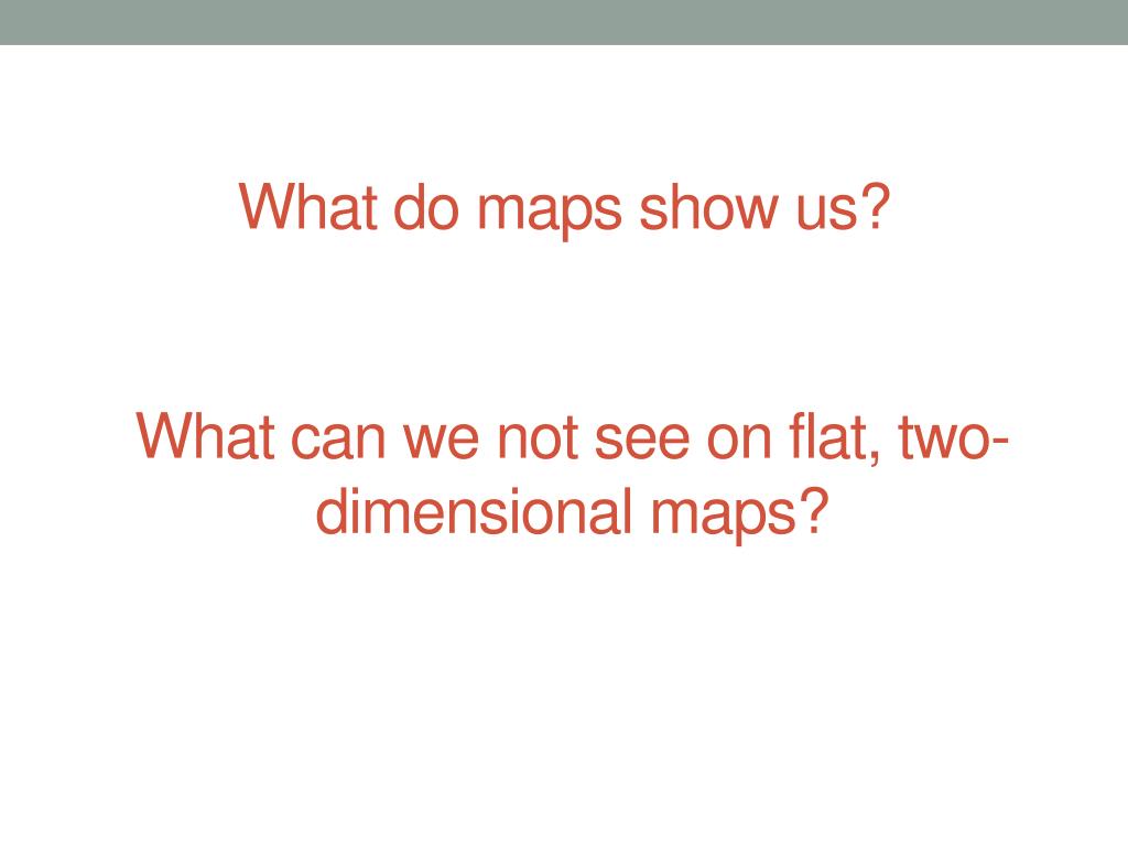 PPT - What do maps show us? PowerPoint Presentation, free download - ID ...