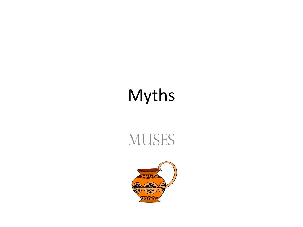 PPT - Myths PowerPoint Presentation, free download - ID:2131955