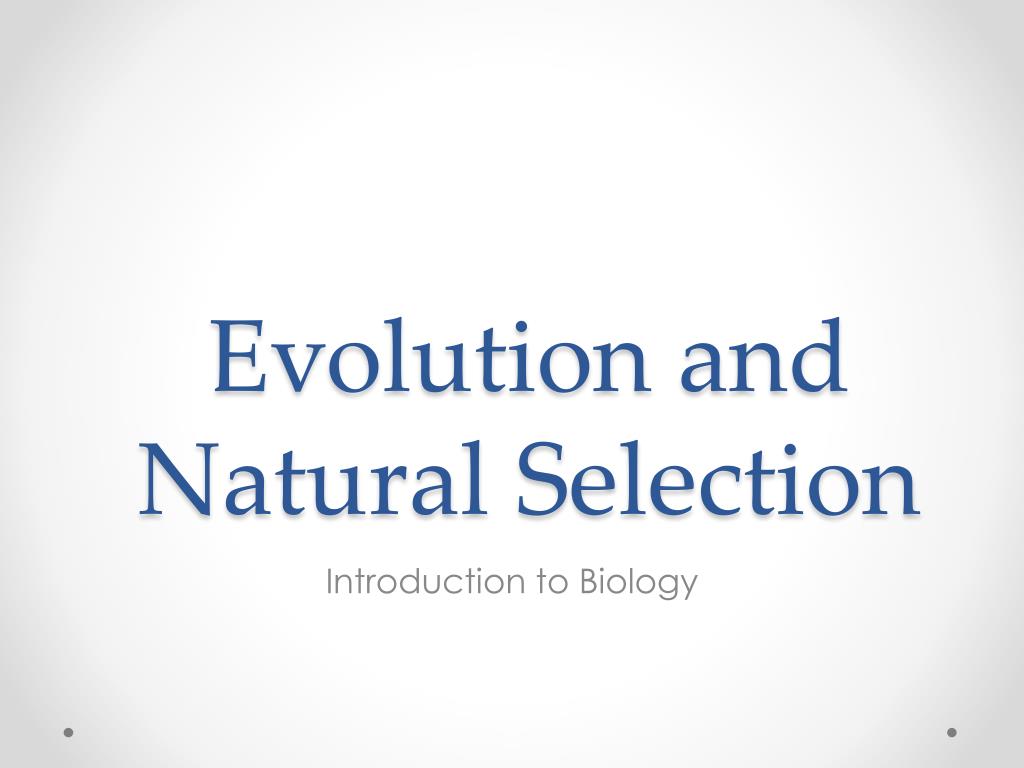 PPT - Evolution and Natural Selection PowerPoint Presentation, free ...