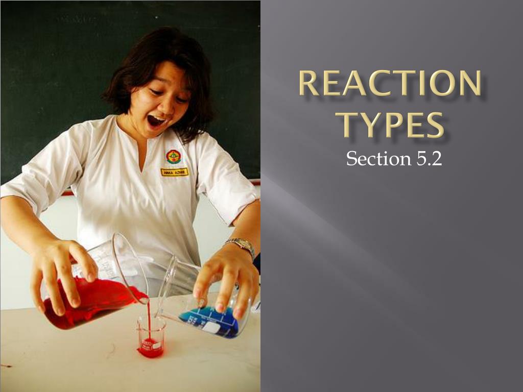 PPT - Reaction Types PowerPoint Presentation, free download - ID:2132663