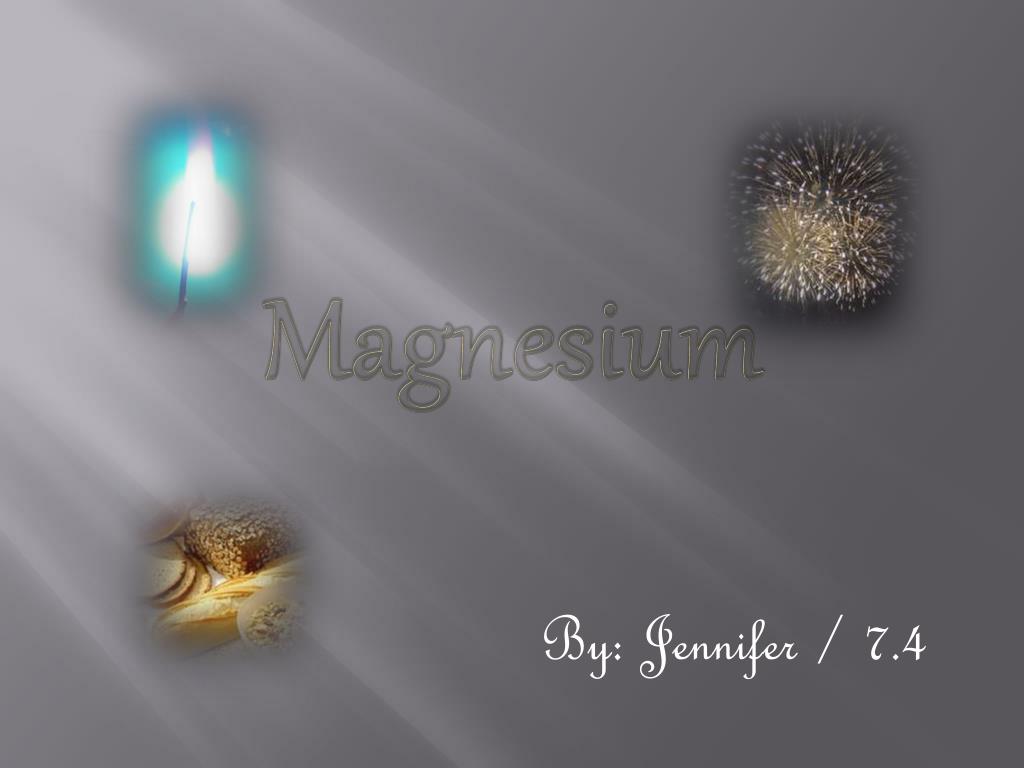 PPT - Magnesium PowerPoint Presentation, free download - ID:2132796
