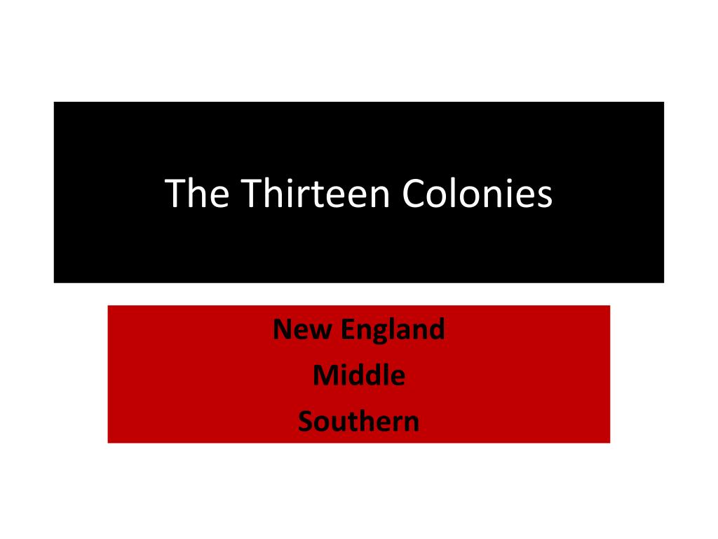 PPT - The Thirteen Colonies PowerPoint Presentation, free download - ID ...