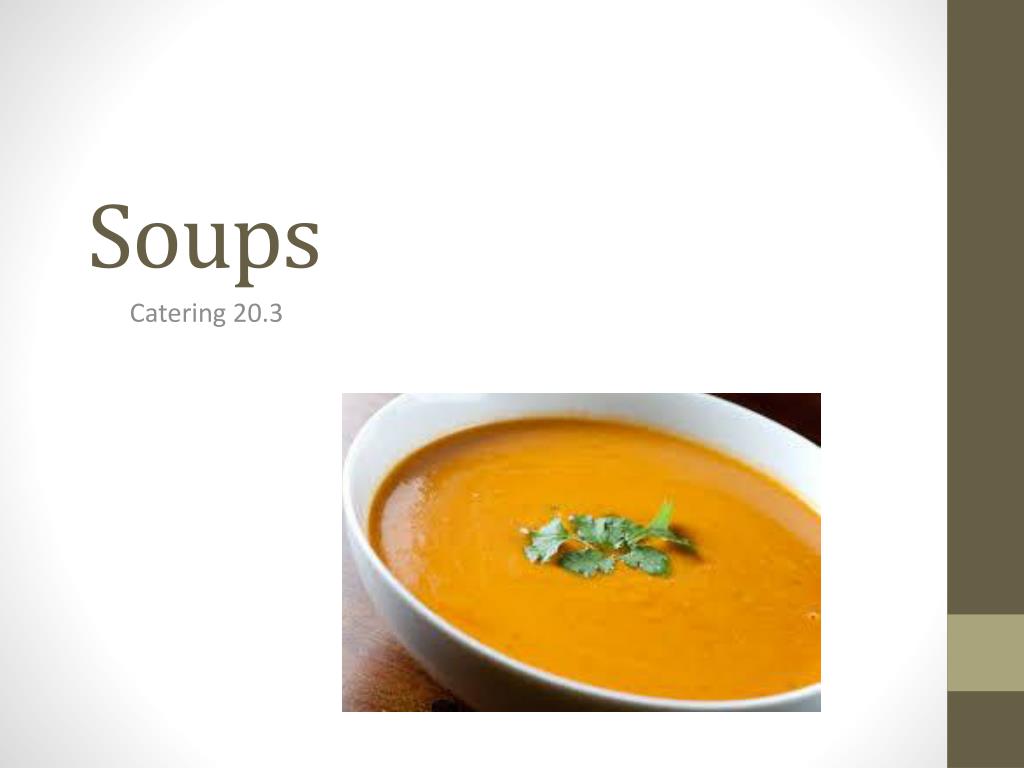 PPT - Soups PowerPoint Presentation, free download - ID:2134209