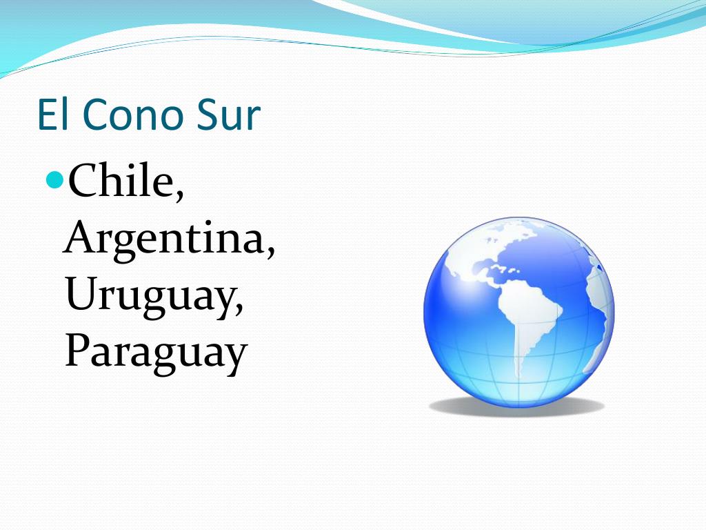 PPT - El Cono Sur PowerPoint Presentation, free download - ID:2134624