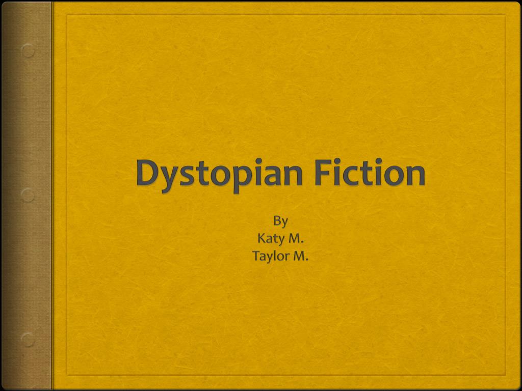 PPT - Dystopian Fiction PowerPoint Presentation, free download - ID:2135154