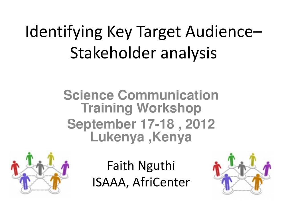 PPT - Identifying Key Target Audience– Stakeholder analysis PowerPoint ...