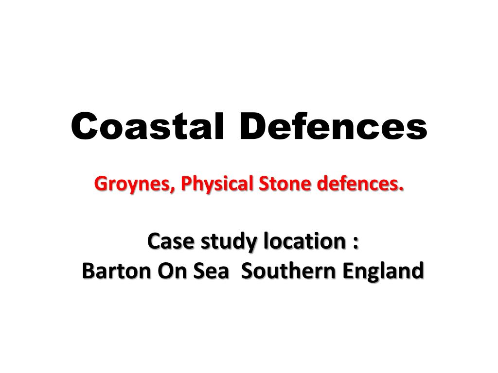 PPT - Coastal Defences PowerPoint Presentation, free download - ID:2136048