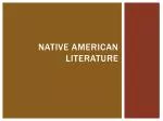 PPT - Introduction to Native American Literature PowerPoint ...