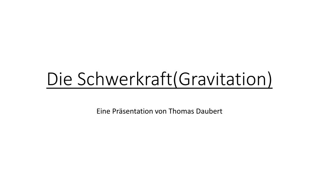 PPT - Die Schwerkraft(Gravitation) PowerPoint Presentation, free ...