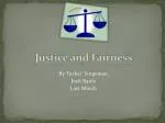 PPT - What is the Fairness and Justice Approach? PowerPoint ...