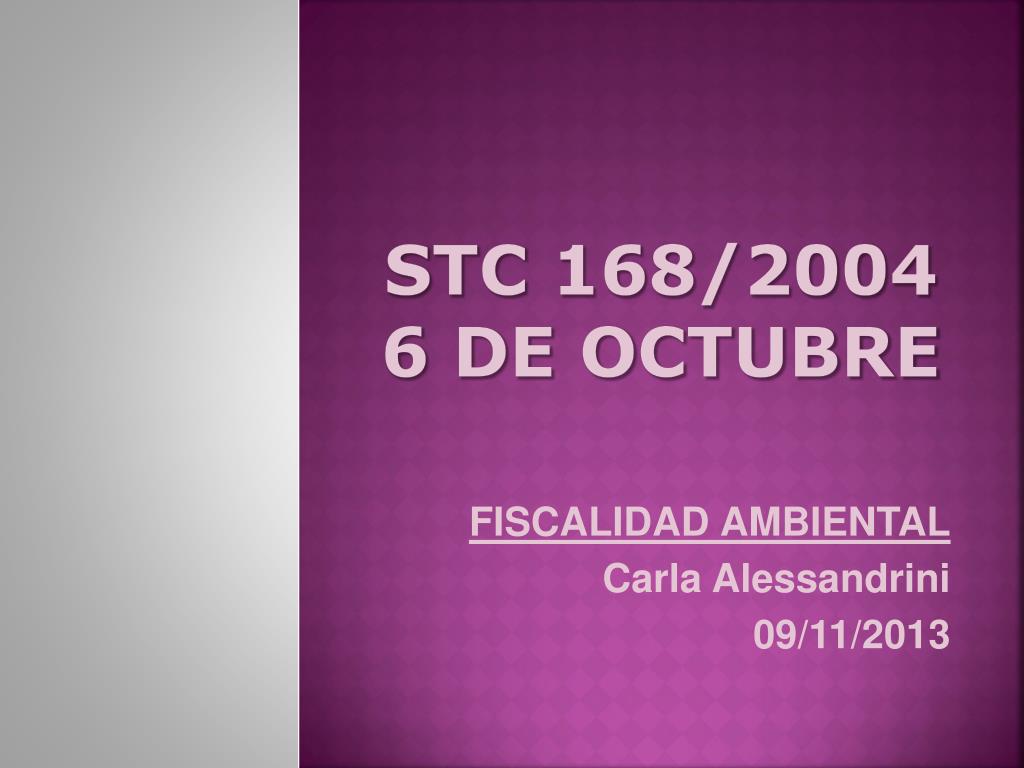 PPT - Stc 168/2004 6 de octubre PowerPoint Presentation, free download ...